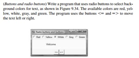 Solved Buttons And Radio Buttons Write A Program That Uses