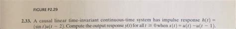 Solved 233 A Causal Linear Time Invariant Continuous Time