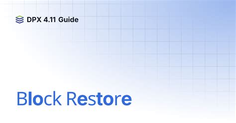 block restore dpx 4 11 guide