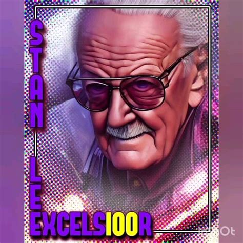 Happy 100th Birthday To Stan The Man Lee Born On This Day In 1922 In