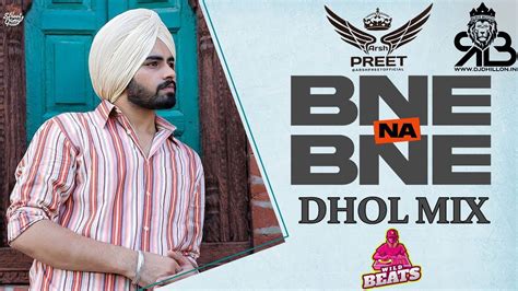 Bne Na Bne Dhol Mix Sunny Randhawa Ft Dj Jacky Beatz X Arsh Preet