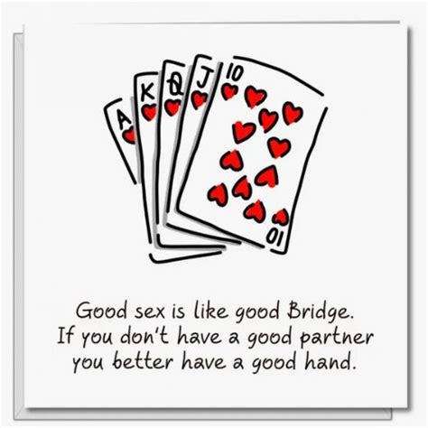 Good Sex Is Like Good Bridge Rude Naughty Cards Company Over Cards For All Occasions