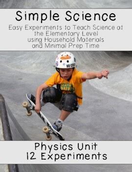 Simple Science Physics Experiments For Elementary Babes TpT