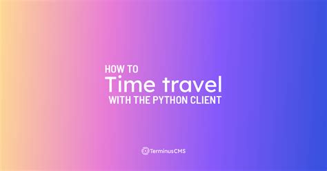 Time Travel Through Your Database History