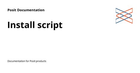 Install Script Posit Documentation