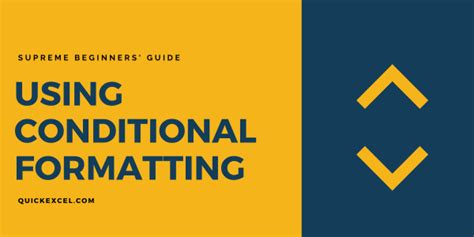 Ways To Use Conditional Formatting In Excel The Ultimate Guide QuickExcel
