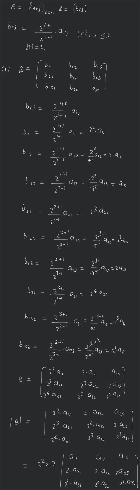 Let A [aij ] Be A 3×3 Matrix And B [bij ] Where Bij 2j−12i 1 Aij For 1