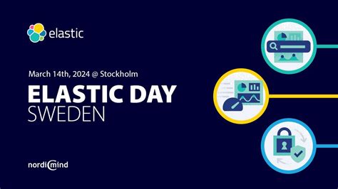 Alex Challis On Linkedin Elastic Day Sweden March 14 2024 Nordicmind