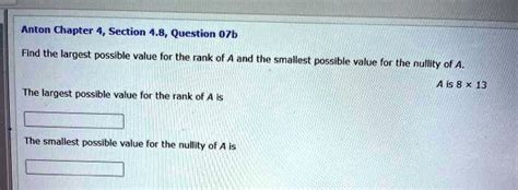 Anton Chapter Section 484 Question 07b Find The Largest Possible Value