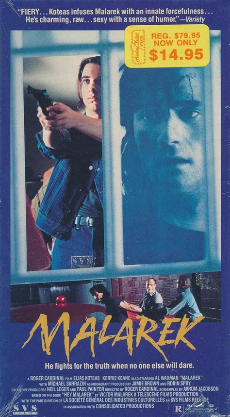 Malarek Elias Koteas Kerrie Keane Al Waxman Daniel Pilon Kahil Karn Claire