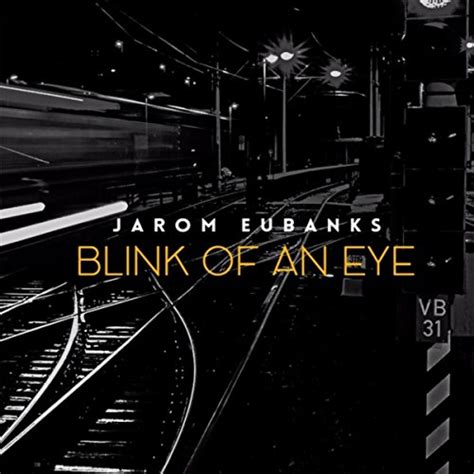 Blink Of An Eye Jarom Eubanks Digital Music
