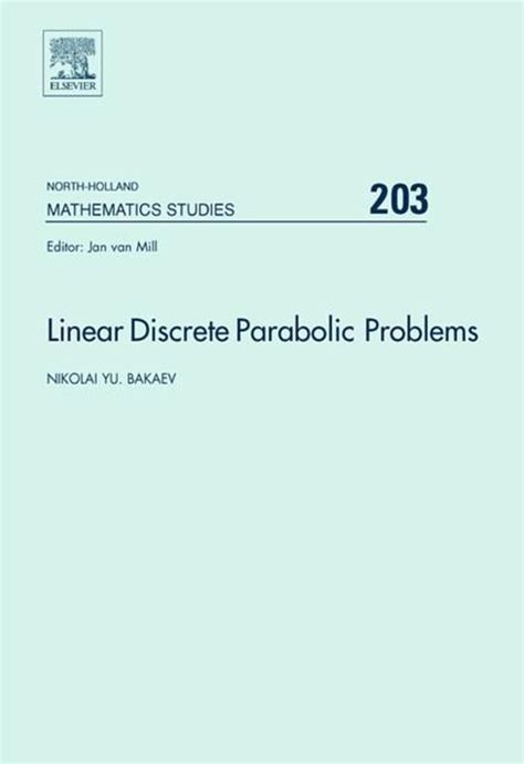 Linear Discrete Parabolic Problems 9780444521408 Nikolai Bakaev Boeken