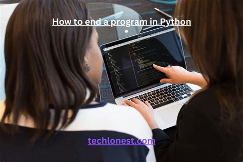 How To End A Program In Python 10 Steps Free Guide