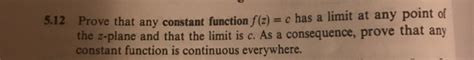 solved 5 12 prove that any constant function f x c has a