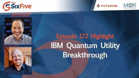 Ibm Quantum Utility Breakthrough