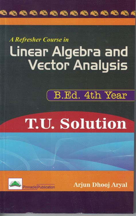 Books And Crafts Books Education Linear Algebra And Vector Analysis A Refresher Course Tu