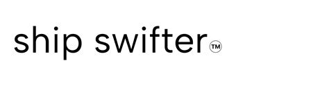 Shipping Swiftly Globally Shipswifter™