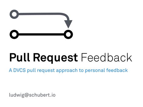 PPT Pull Request Feedback A DVCS Pull Request Approach To Personal
