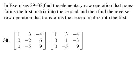 solved in exercises 29 32 find the elementary row operation