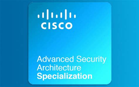 Cisco Nap It Wins Advanced Security Architecture Specialization