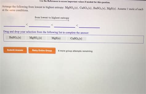 Solved Arrange The Following From Lowest To Highest Entropy
