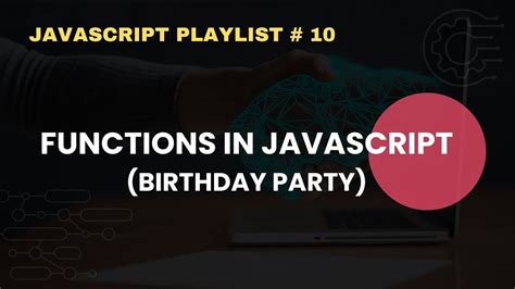 Functions In Javascript Javascript Complete Course For Beginners 10