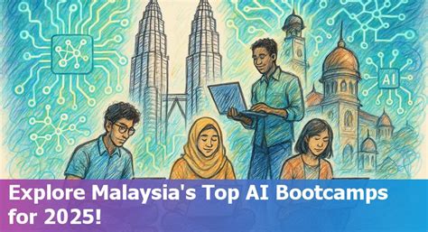 Top 5 Best Ai Bootcamps In Malaysia In 2025