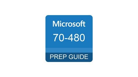 Complete Preparation Guide For Microsoft 70 480 Exam