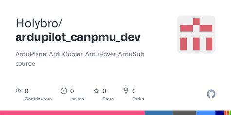 GitHub Holybro Ardupilot Canpmu Dev ArduPlane ArduCopter ArduRover