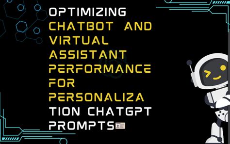 🪪optimizing Chatbot And Virtual Assistant Performance For