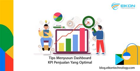Tips Menyusun Dashboard Kpi Penjualan Yang Optimal Eikon Technology