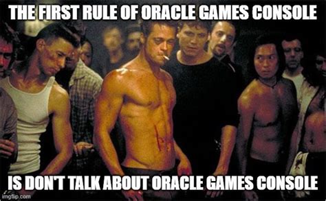Life Update The First Rule Of Oracle Games Console The ORACLE BASE