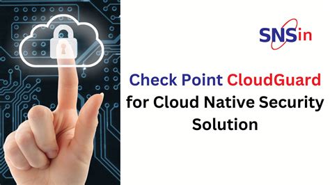 Check Point Cloudguard For Cloud Native Security Solution Sns Blog