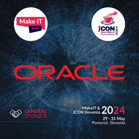Were Proud To Announce Oracle As The General Sponsor Of Makeit 2024 And Jcon Openblend Slovenia