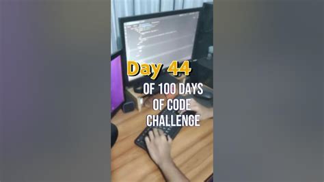 Day 44 Of 100 Days Of Code Challenge Motivation