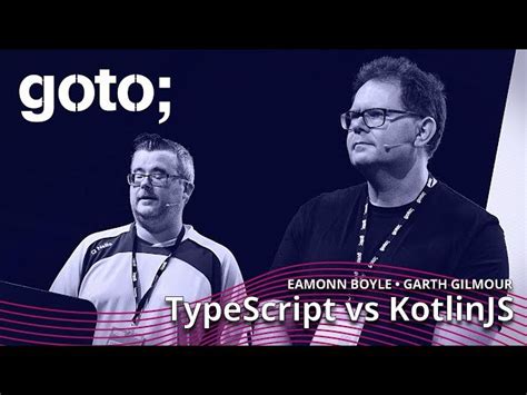 Goto Conferences Talk Typescript Vs Kotlinjs From Goto Conferences Class Central