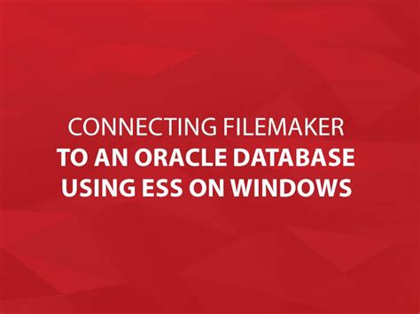Connect FileMaker Oracle Database With ESS On Windows