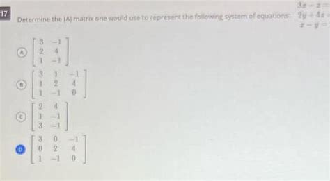[answered] 17 Determine The A Matrix One Would Use To Represent The Kunduz