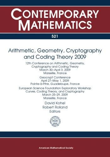 خرید و قیمت دانلود کتاب Arithmetic Geometry Cryptography And Coding Theory 2009 2010 ترب
