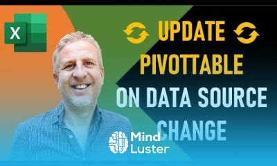 Learn Update PivotTable When Data Source Changes Automatically Refresh