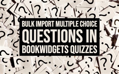 Bulk Import Multiple Choice Questions In Bookwidgets Bookwidgets