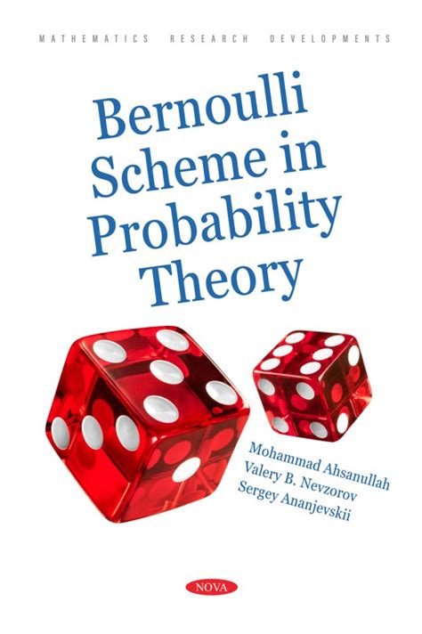 Bernoulli Scheme In Probability Theory Nova Science Publishers