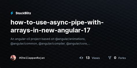How To Use Async Pipe With Arrays In New Angular 17 Stackblitz