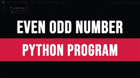 Python Program To Check User Input For Even Odd Number Youtube