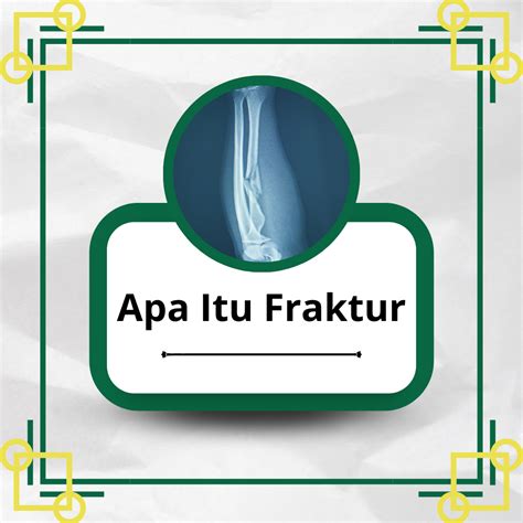 Apa Itu Fraktur Rs Islam Surabaya