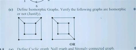 6 C Define Isomorphic Graphs Verify The StudyX