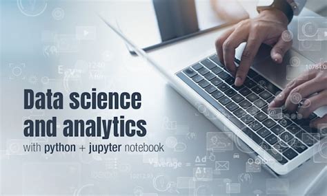 Do Data Analysis And Science In Jupyter Notebooks In Python By Analystnzeki Fiverr