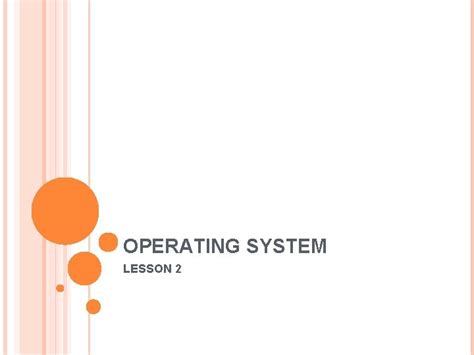 Operating System Lesson 2 Introduction To Operating System