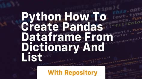 Python How To Create Pandas Dataframe From Dictionary And List Youtube