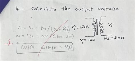 Solved 4 Calculate The Output Voltage Chegg